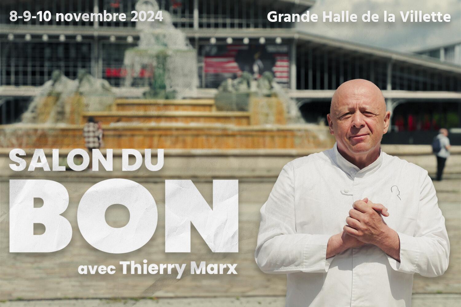 Découvrez le Salon du Bon avec Thierry Marx - Le monde de l'épicerie fine